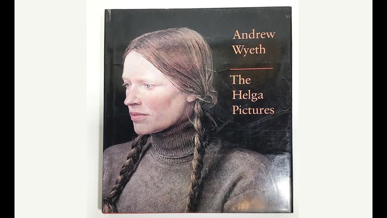 Andrew Wyeth: Helga Pictures