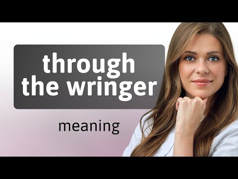 Navigating Life's Challenges: Understanding "Through the Wringer"