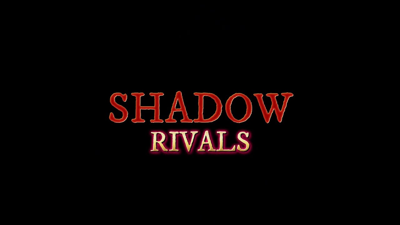 Shadow Rivals - Official Title Reveal