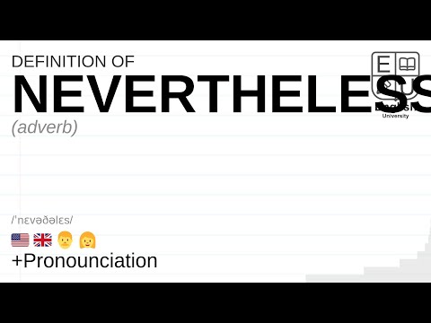 NEVERTHELESS meaning, definition & pronunciation | What is NEVERTHELESS? | How to say NEVERTHELESS