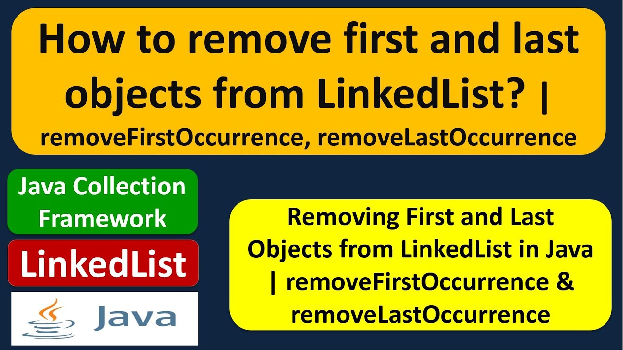 How to remove first and last objects from LinkedList? | removeFirstOccurrence, removeLastOccurrence