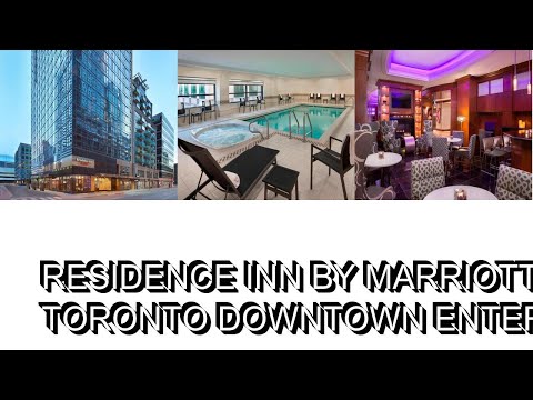 Residence Inn by Marriott Toronto Downtown Entertainment District