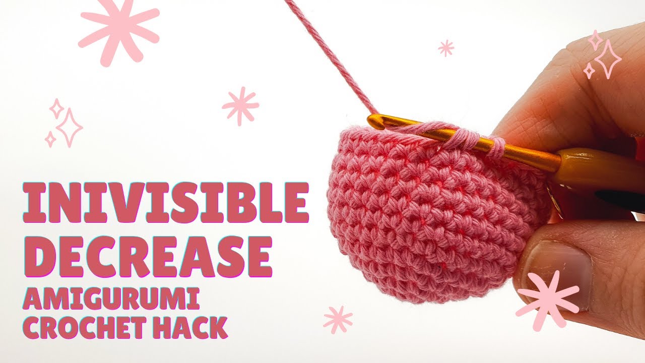 How to Invisible Decrease for Amigurumi | Step-by-Step Crochet Tutorial