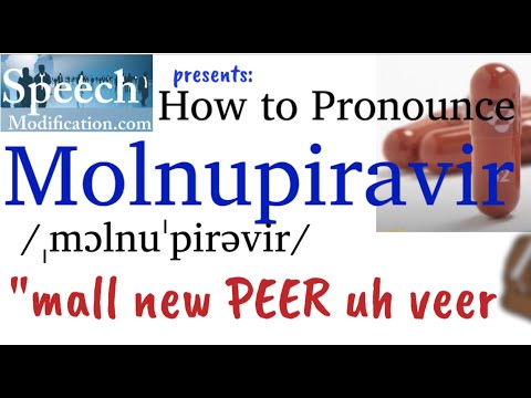 How to Pronounce Molnupiravir (Merck's Antiviral Pill for COVID-19)