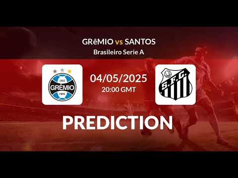 Gremio VS Santos | Brasileirao Betano Match Prediction
