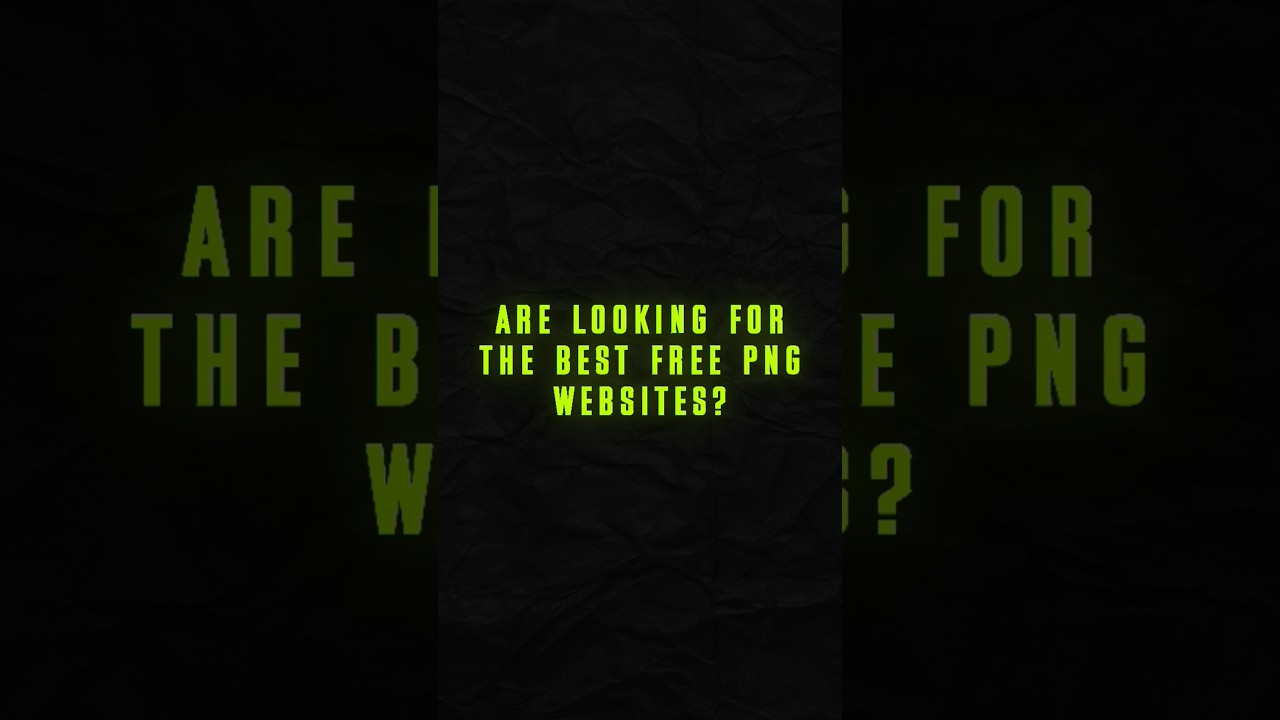 Top Free PNG Websites 2025 || Top Free PNG Resources for Designers and Editors 2025
