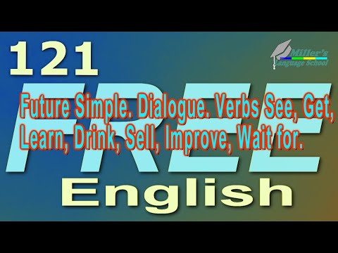 Apprendre l'anglais en 30 jours. Future Simple. Verbes Get, Sell, Wait for. Miller's Language School