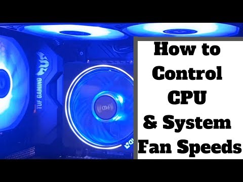 How to Control CPU and System Fan Speed