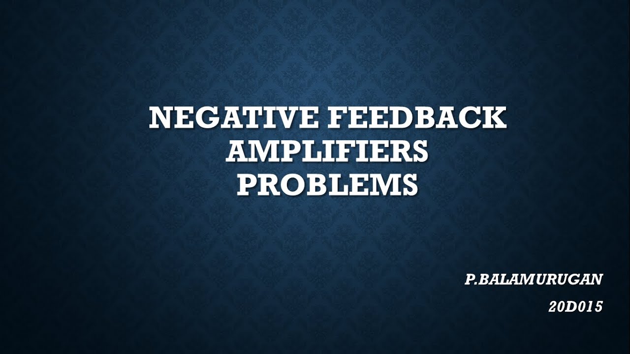 Easy way to solve problems related to negative feedback amplifiers