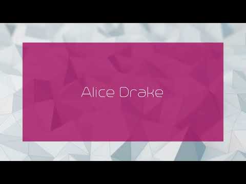 Alice Drake - appearance