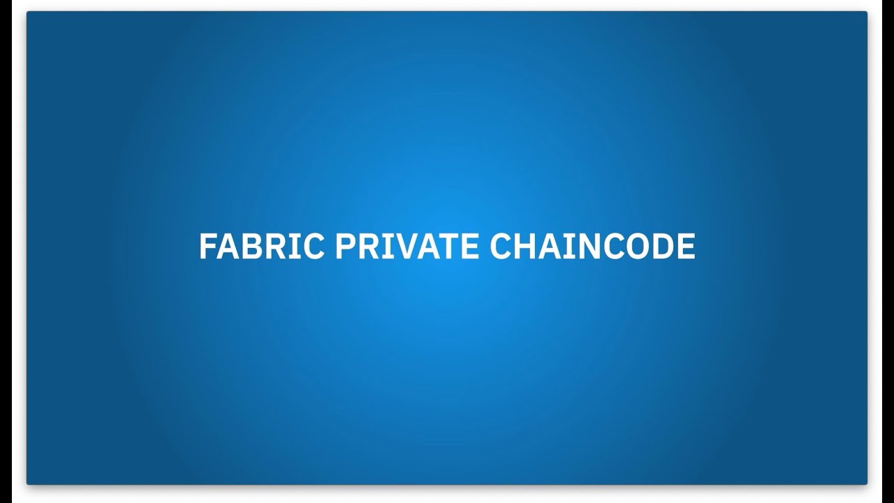 Fabric Private Chaincode