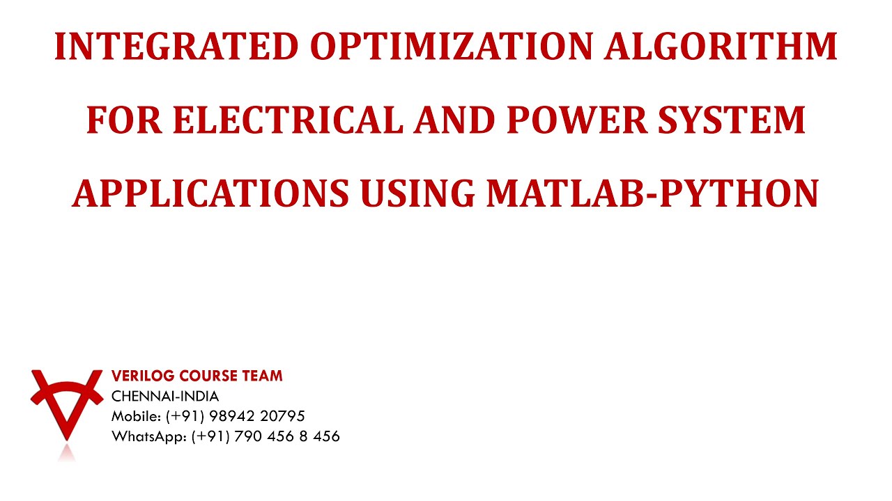 INTEGRATED OPTIMIZATION ALGORITHM FOR ELECTRICAL AND POWER SYSTEM APPLICATIONS USING MATLAB-PYTHON