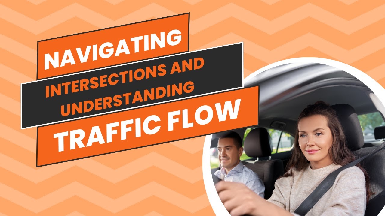Navigating Intersections and Understanding Traffic Flow