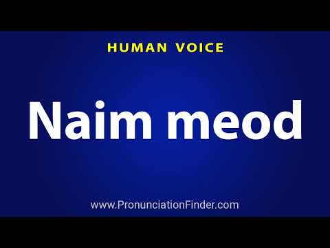 How To Pronounce Naim meod