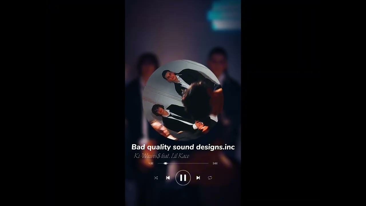 Bad quality sound designs.inc (feat. Ki-Wawe$) [OFFICIAL AUDIO]