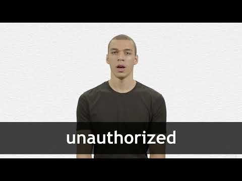 UNAUTHORIZED definition and meaning | Collins English Dictionary