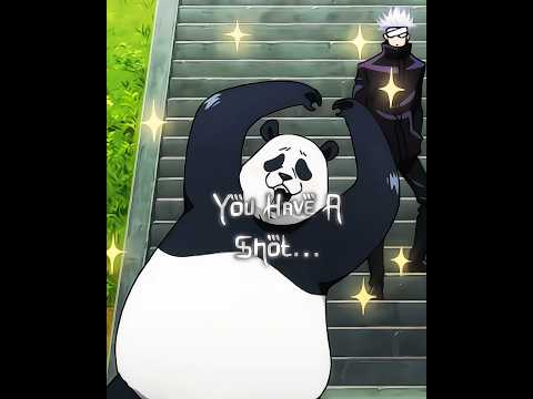 You Have A Shot #donteditx #anime #trending #foryou #viralvideo #jjk #panda #maki #yuta #gojo