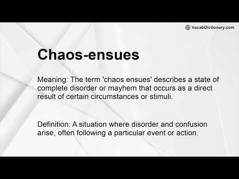 Chaos-ensues Meaning
