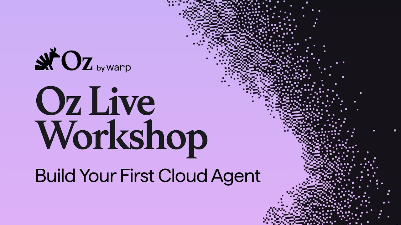 Oz Live Workshop: Build Your First Cloud Agent