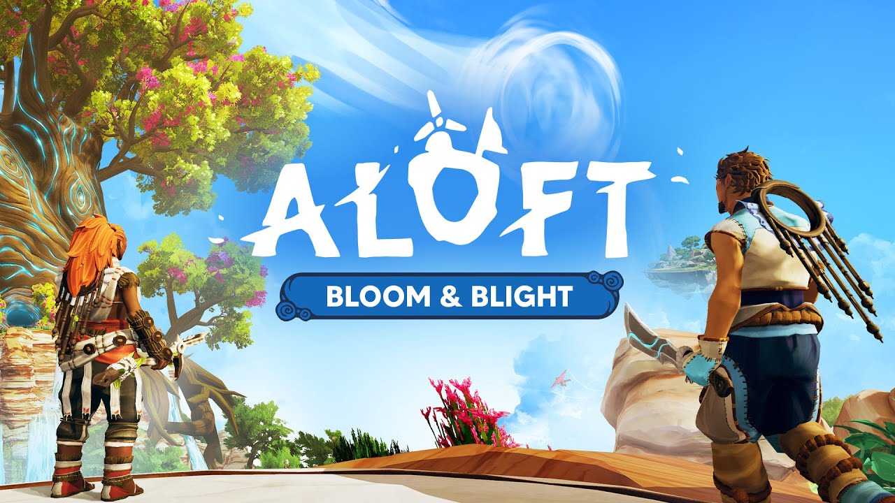 Aloft – Bloom & Blight Update Trailer