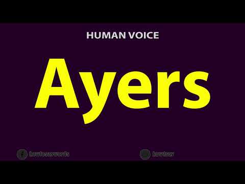 How to Pronounce Ayers