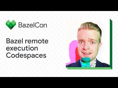 Bazel in the Cloud: GitHub Codespaces and remote execution