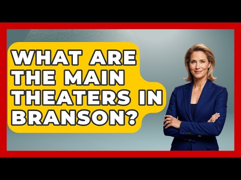 What Are The Main Theaters In Branson? - The Midwest Guru