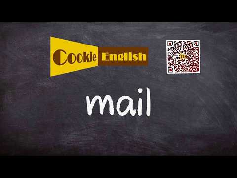 Mail Pronunciation, Paraphrase, Listen & Practice