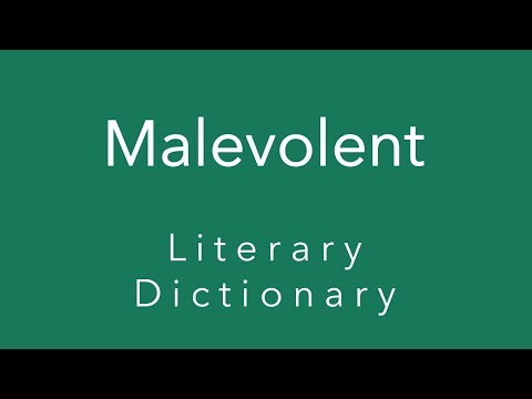 Malevolent (Literary Dictionary)