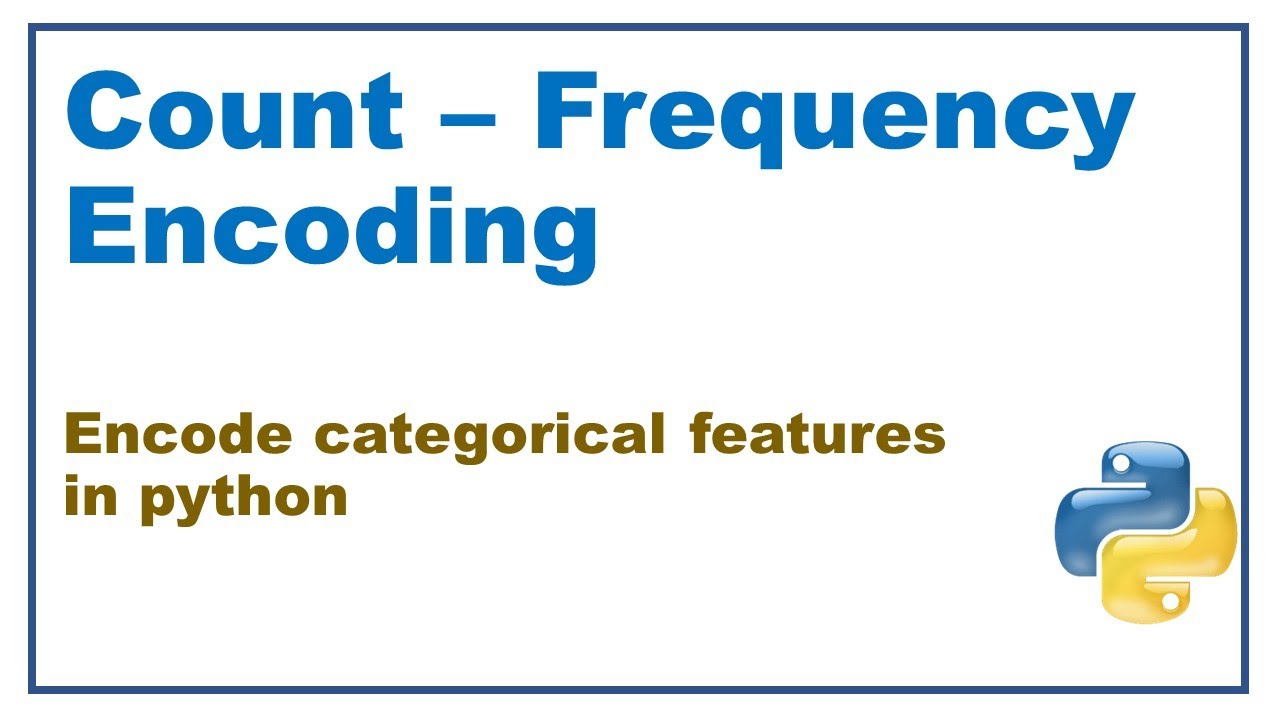 How to do frequency encoding | Feature Engineering python