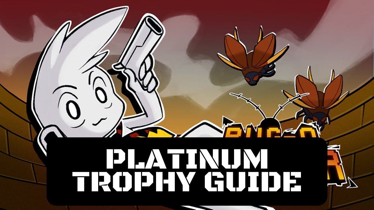 Bug-o-Buster Platinum Trophy Guide | 5-Minute Platinum (PS4 & PS5 Stackable)