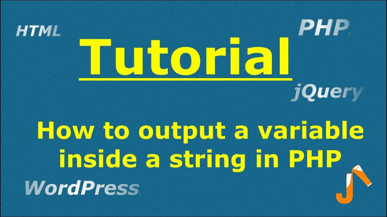 PHP Tutorial: How to output a variable inside a string in PHP