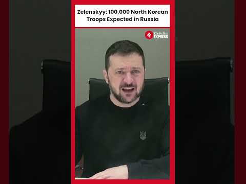 Zelenskyy Warns North Korean Troops in Russia Could Rise to 100,000