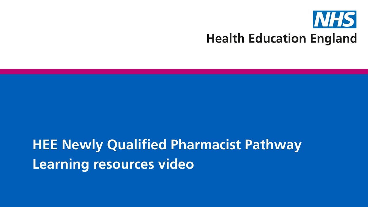 HEE Newly Qualified Pharmacist Pathway Learning resources video