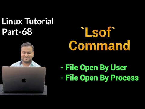 Linux Tutorial 68 - lsof command in linux | How security team using lsof command | List open files