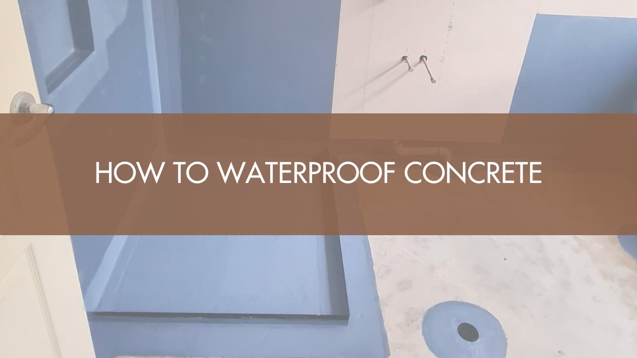 How To Waterproof Concrete