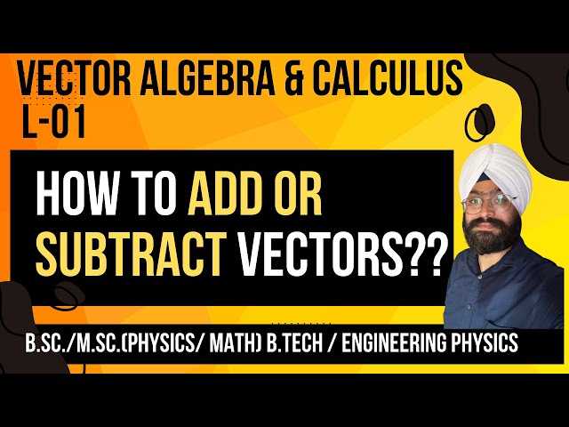 Understanding Vector Addition and Subtraction in Mathematics and ...