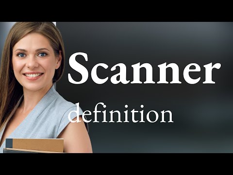 Scanner • definition of SCANNER