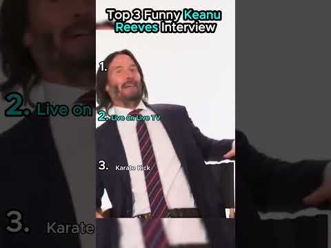 Top 3 Funniest Keanu Reeves interview! - You can't hate him.