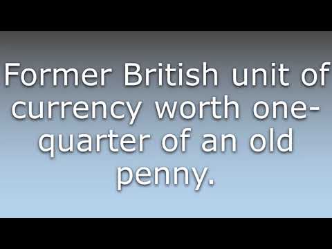 What does Farthing mean?