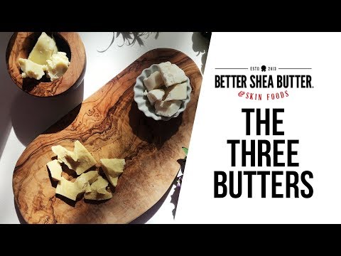 Difference between Shea, Cocoa and Mango Butters