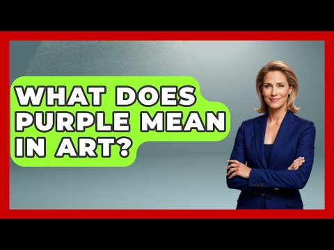 What Does Purple Mean In Art? - Drawing and Painting Academy