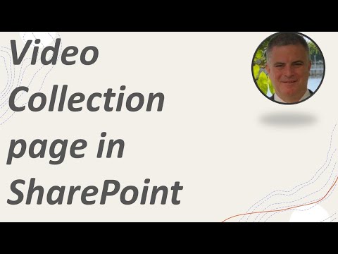 How to Create a Video Collections Page in SharePoint