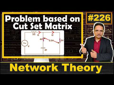 Graph Theory in Circuit Analysis: Graph Drawing, Trees, Cut Set Matrix ...