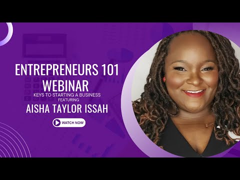 Aisha Taylor Issah on Purpose-Driven Profits & Power Moves | Entrepreneurs 101 Webinar