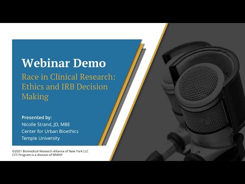 CITI Program Webinar Demo - Race in Clinical Research: Ethics and IRB Decision Making