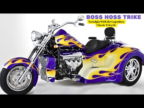 Nostalgia With the Legendary Classic Tricycle, Boss Hoss Trike