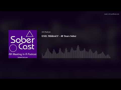 ESH: Mildred F - 48 Years Sober