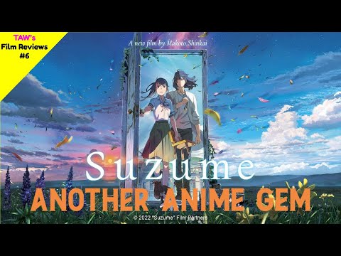 TAW's Film Reviews: Suzume (2023)