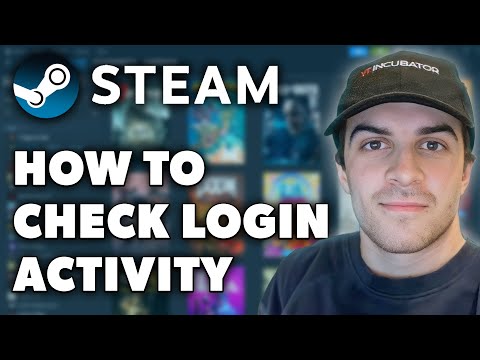 How to Check Steam Login Activity/History (Full 2024 Guide)